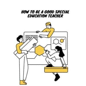How To Be A Good Special Education Teacher - VeryWell Mindset